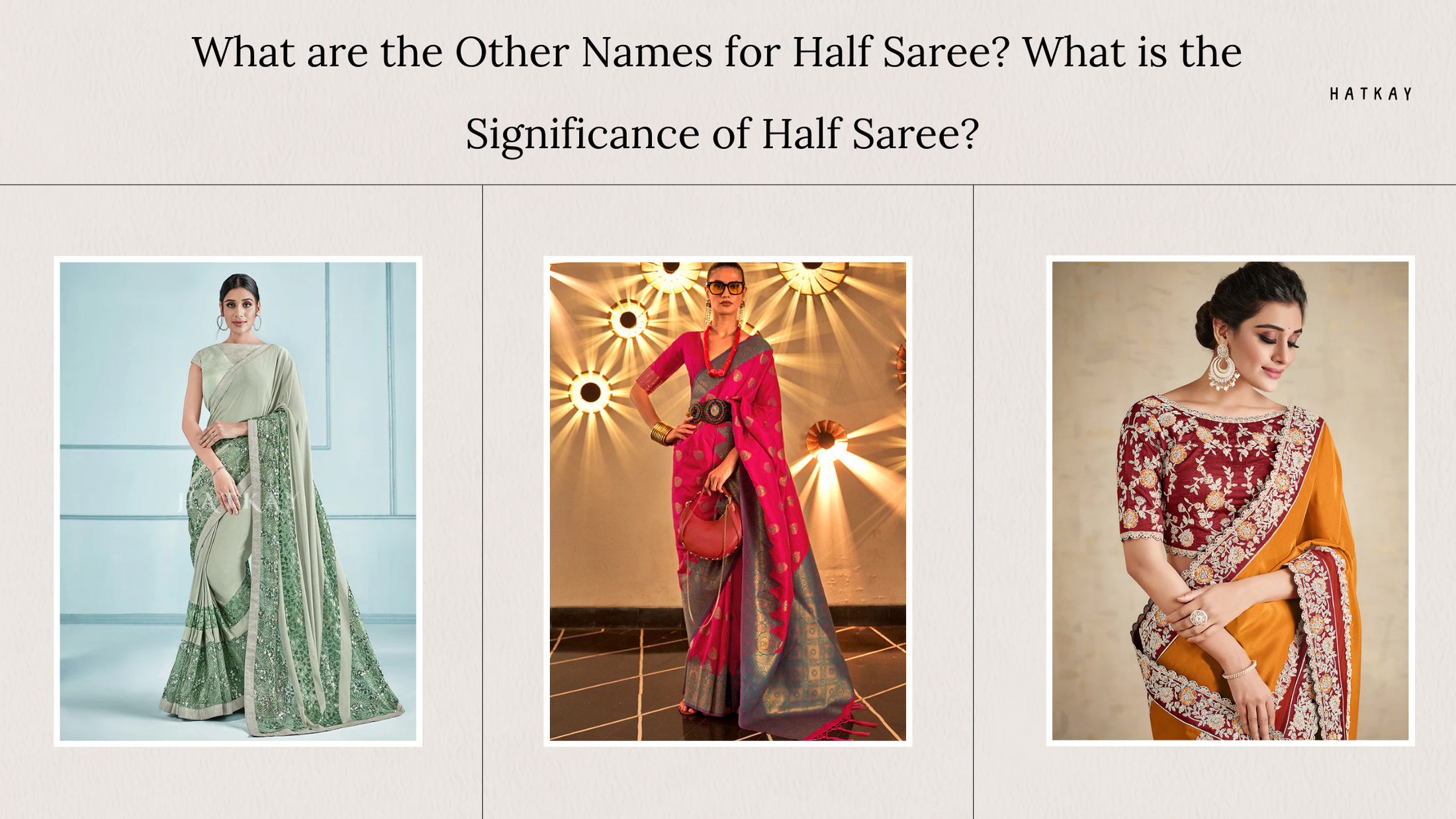 What are the Other Names for Half Saree? What is the Significance of H